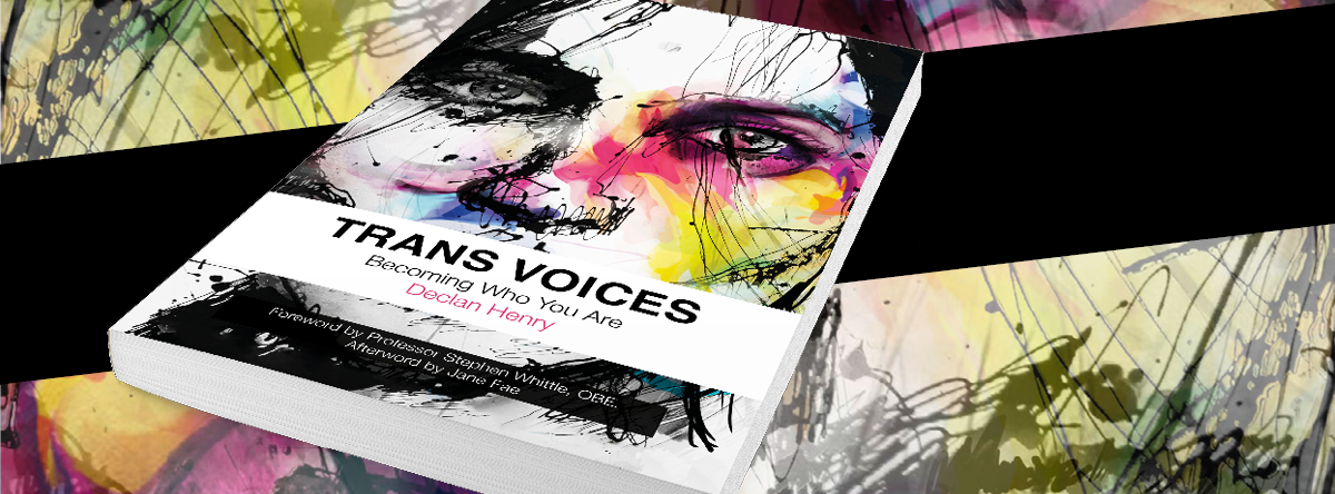 Exclusive: Read an extract from Trans Voices by Declan Henry, here.