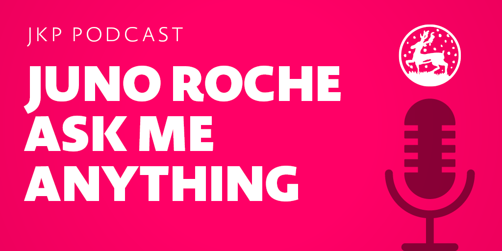 Podcast: Juno Roche - Ask Me Anything - JKP Blog