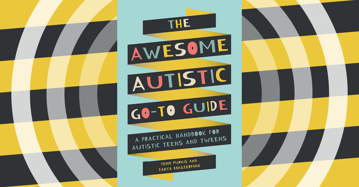 The Awesome Autistic Go-To Guide: A Practical Handbook for Autistic ...