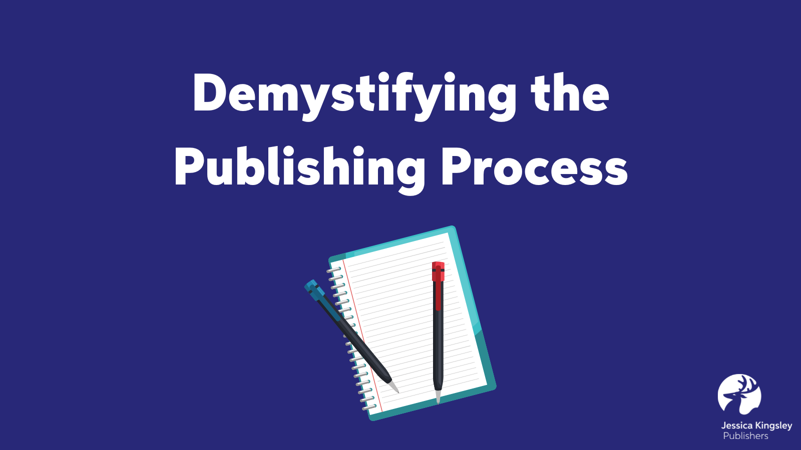 Demystifying the Publishing Process - JKP Blog