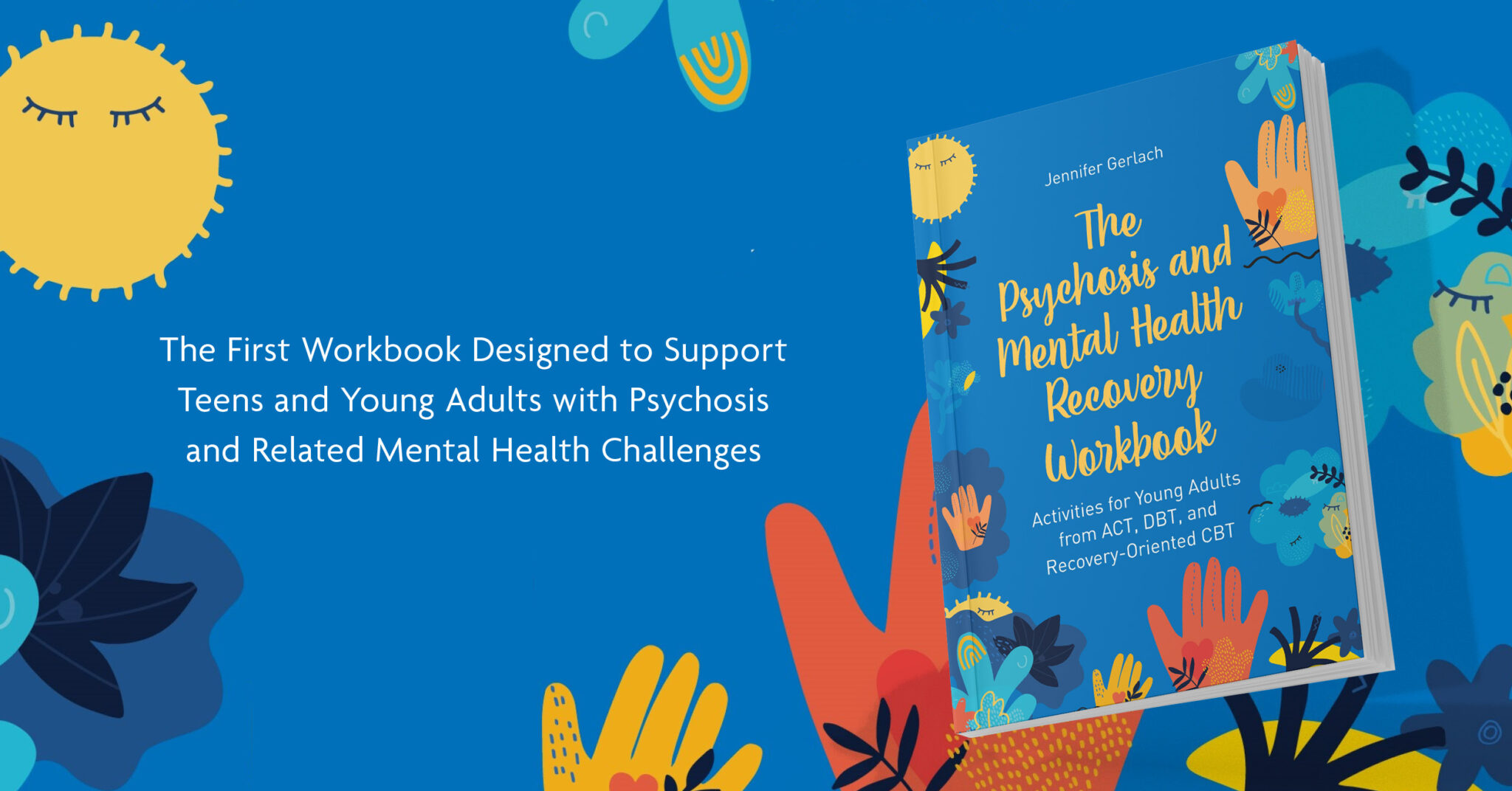 A Workbook for Psychosis? Why This is So Needed. - JKP Blog